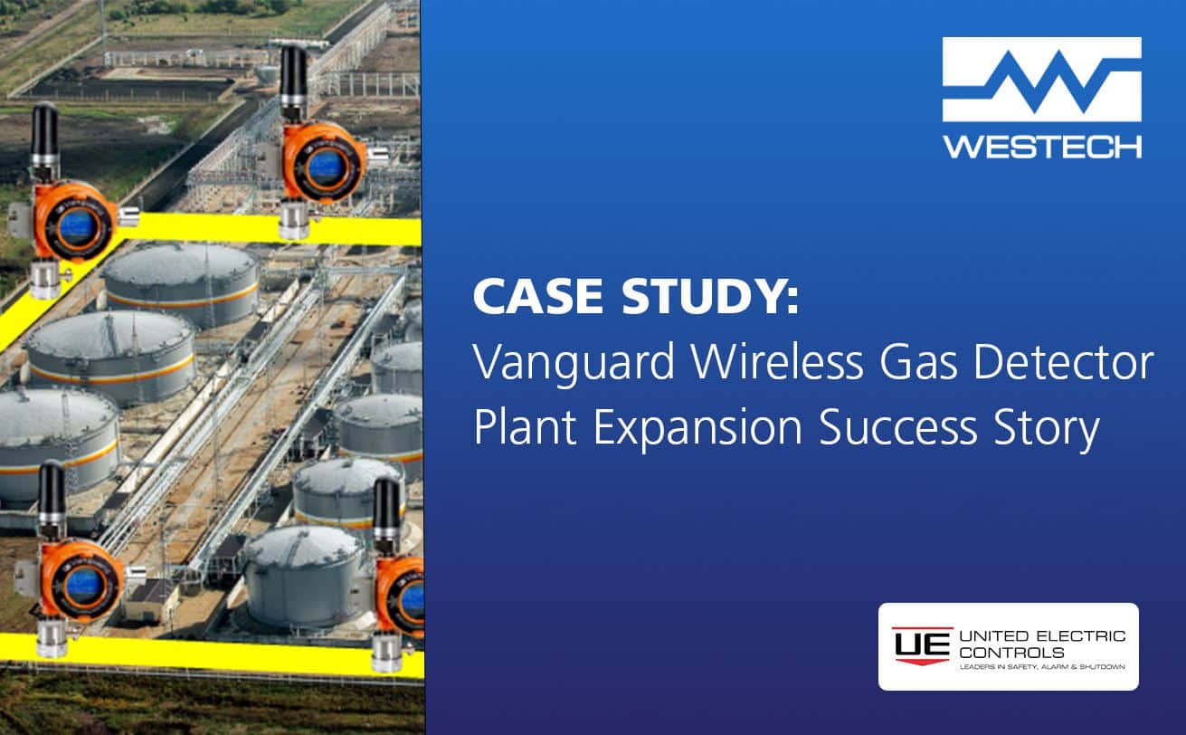CASE STUDY: Vanguard Wireless Gas Detector Plant Expansion success story - Westech Industrial Ltd