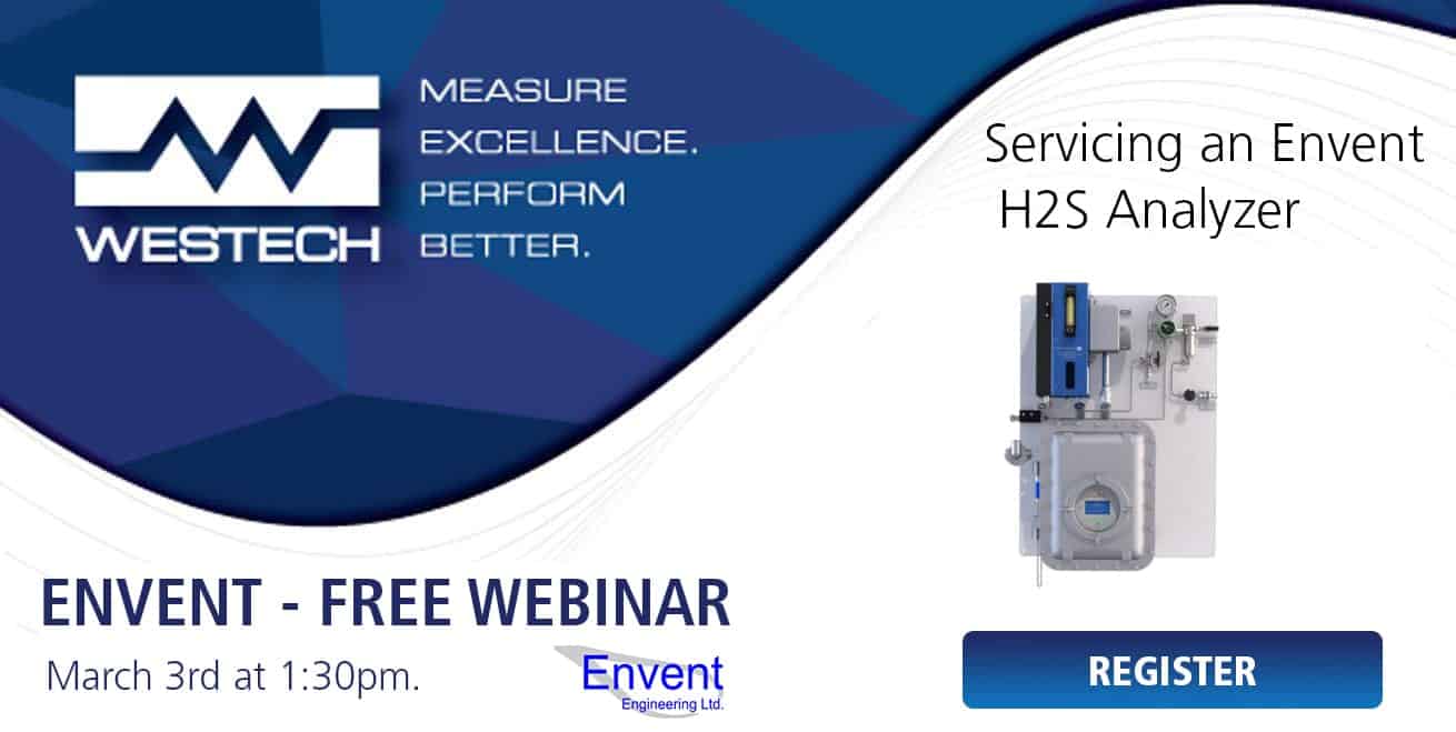 FREE WEBINAR - Servicing an Envent H2S Analyzer - Westech Industrial Ltd