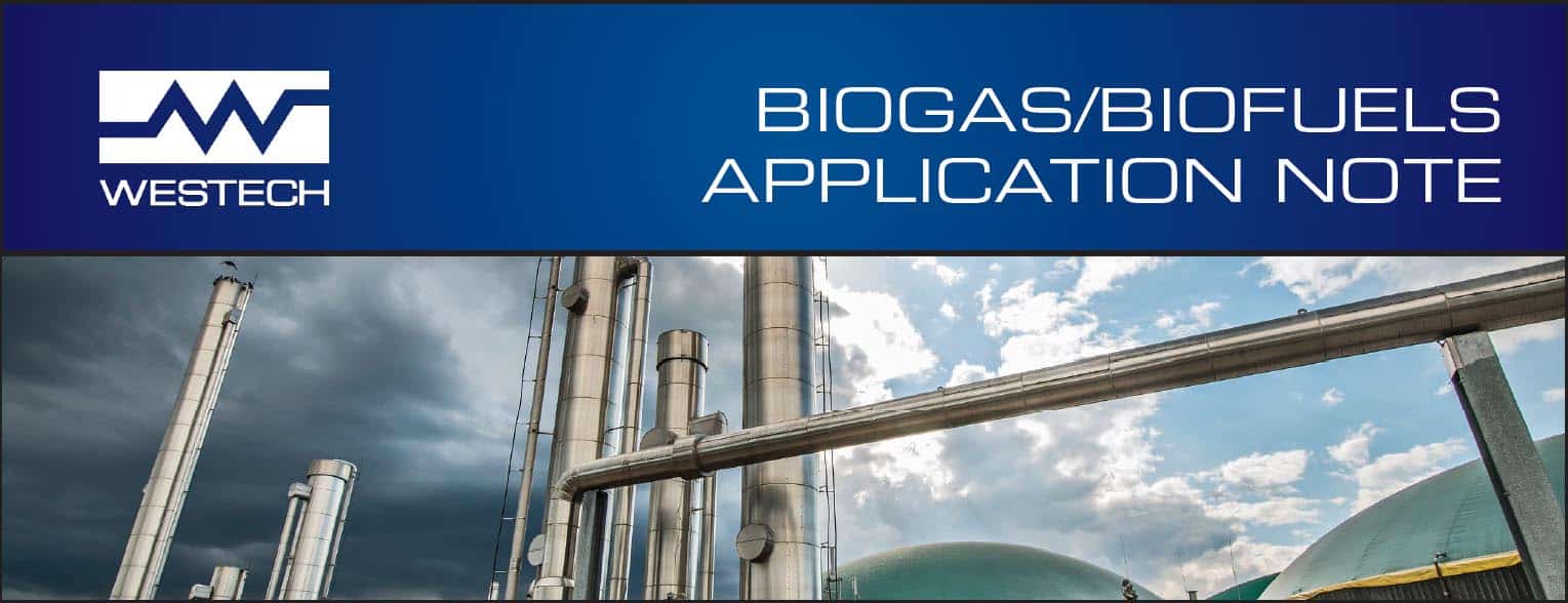 Biogas & Biofuels Applications Note - Westech Industrial Ltd